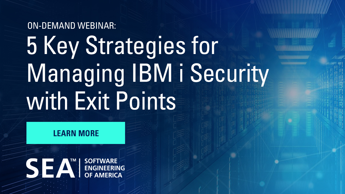 Webinar On Demand Video--5 Key Strategies for Managing IBM i Security with Exit Points